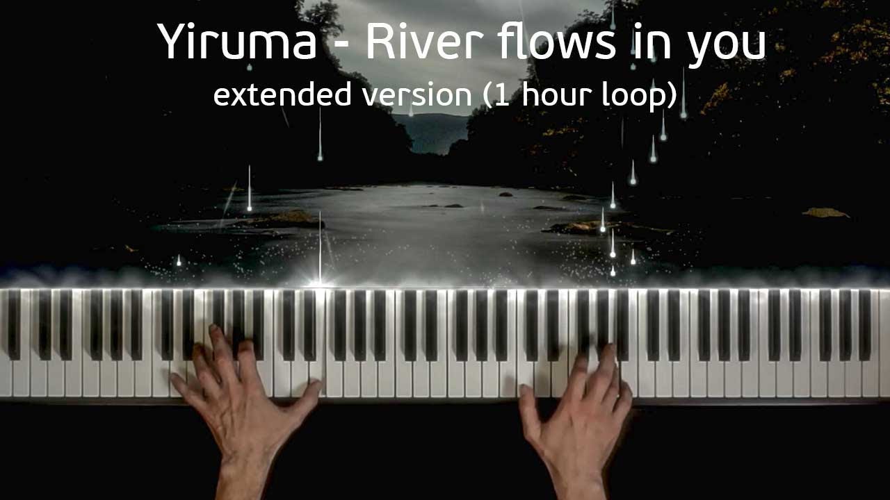Yiruma - River flows in you (extended version, 1 hour loop) - YouTube
