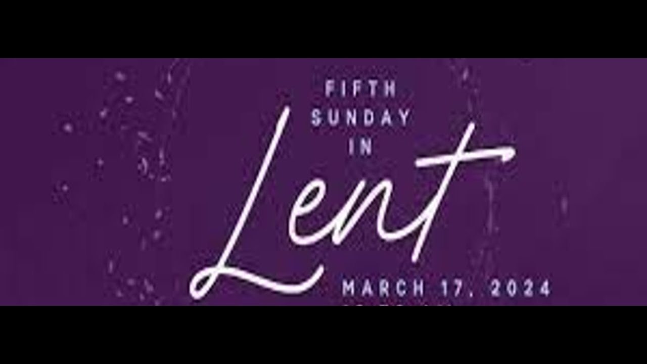 Bethlehem Lutheran Church, Fifth Sunday of Lent - YouTube