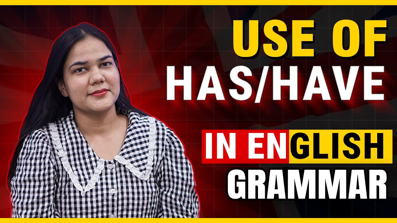 Use Of Has/Have In English Grammar | Learn English Grammar Tenses ...