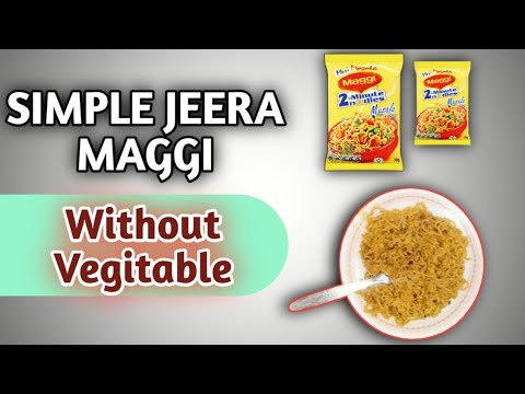 Simple Jeera plain maggi ! How to make dry maggi ! Without Vegitable ...