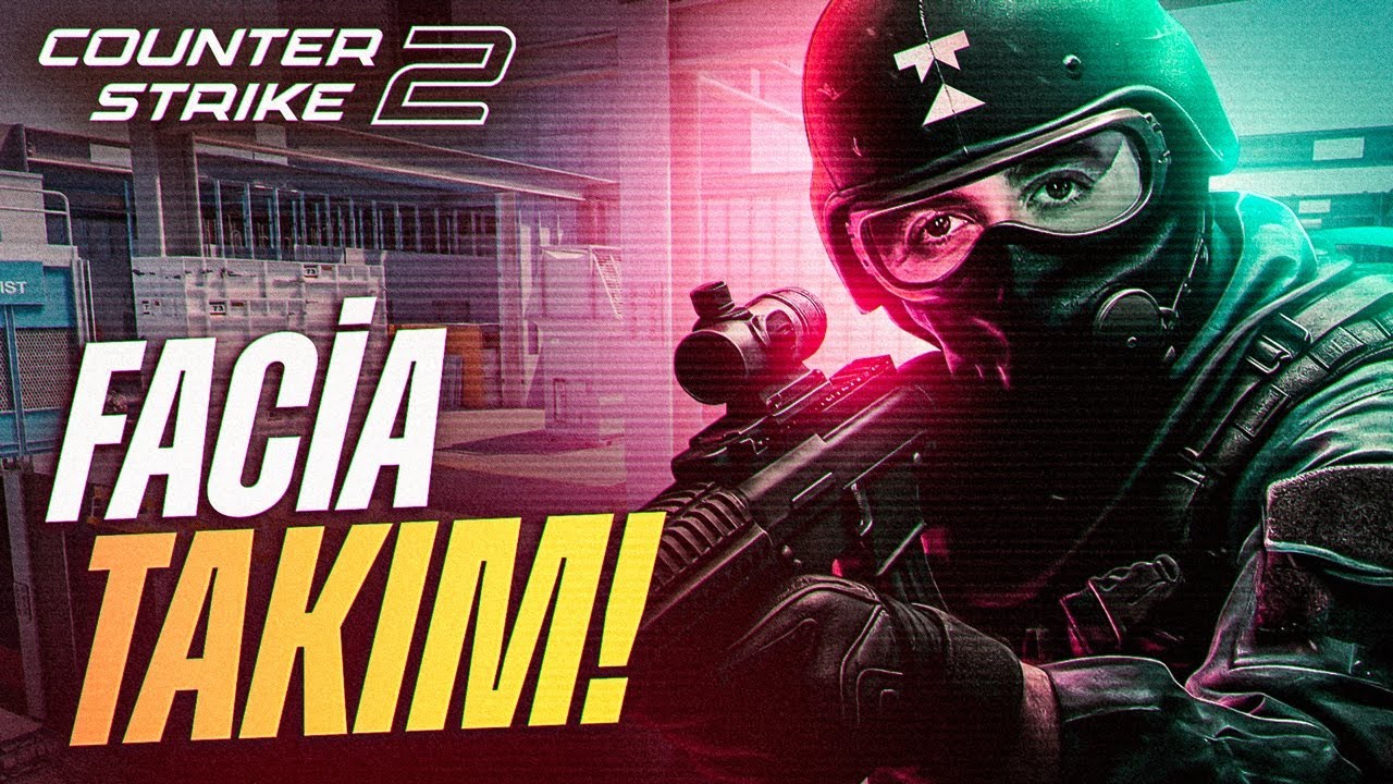 FACİA TAKIM! Counter Strike 2 - YouTube