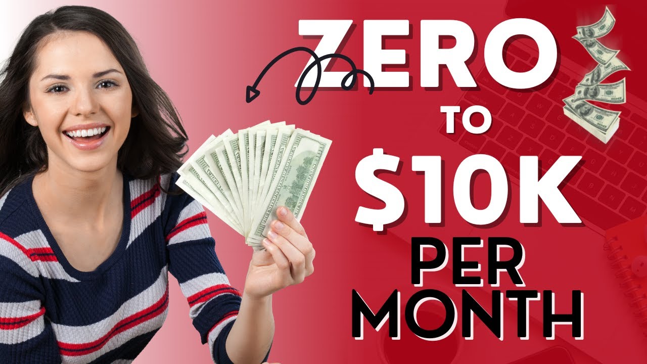 How to Earn $10k Monthly | Zero To 10k System | How to make money ...