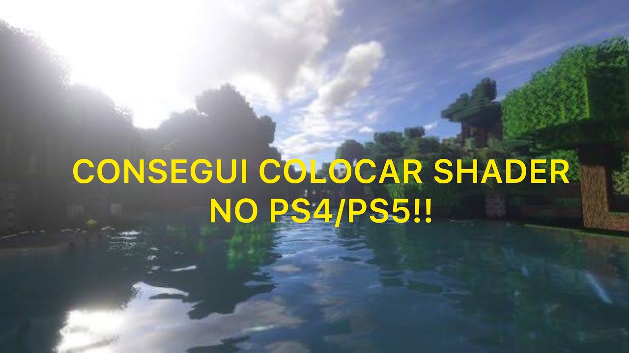 CONSEGUI IMPLANTAR SHADERS NO MINECRAFT DA PS4!! - YouTube