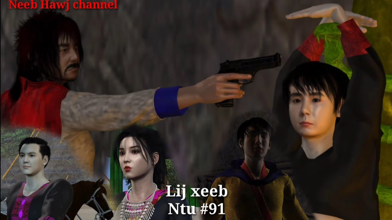 Lij xeeb Ntu #91.3D Dab Neeg - YouTube