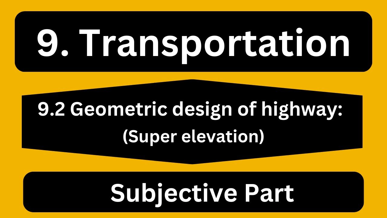 9.2 Geometric design of highway: Super elevation - YouTube