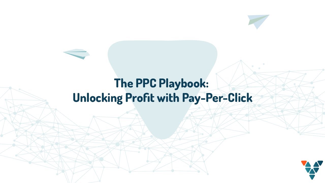 The PPC Playbook: Unlocking Profit with Pay-Per-Click - YouTube