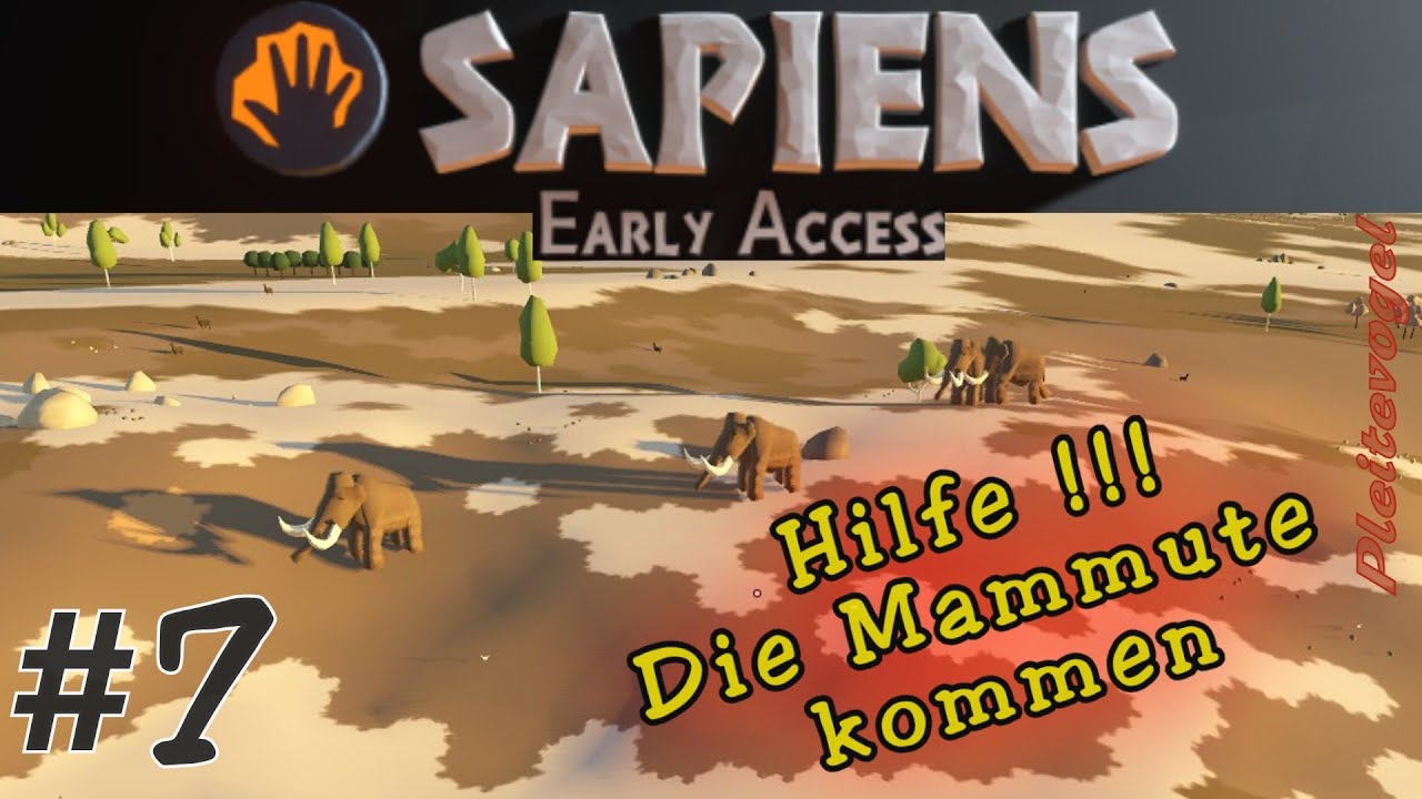 Sapiens Deutsch - 7 - Hüüülfe, die Mammute kommen! - Let's Play - YouTube