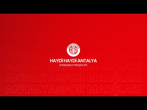 Haydi Haydi Antalya | Antalyaspor Marşı #2