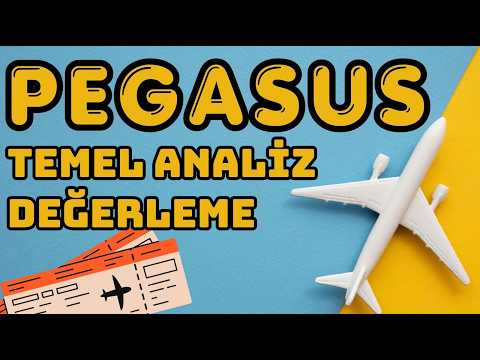 Düşen Fiyatlar Fırsat mı? Pegasus (PGSUS) Hisse Temel Analizi