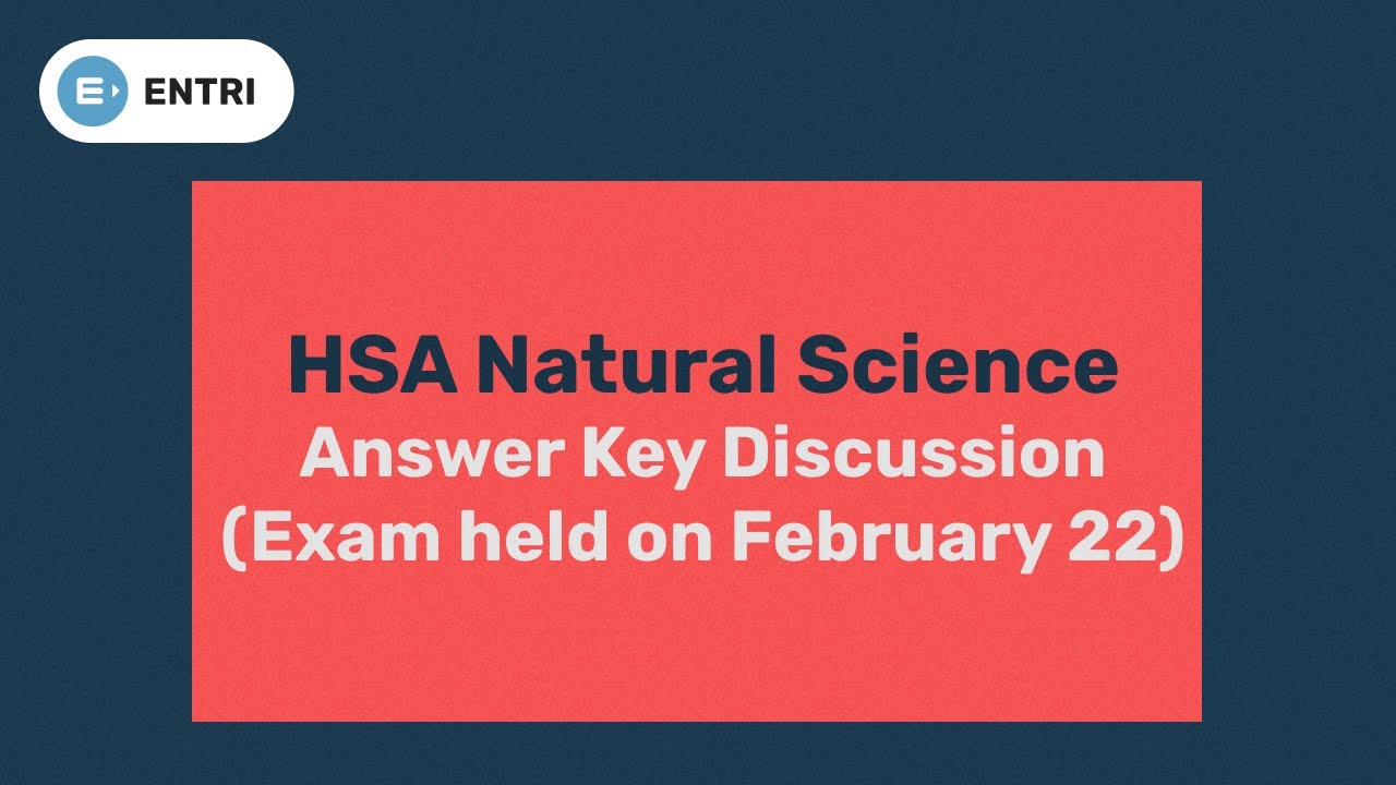 HSA Natural Science Answer Key discussion- Exam held on Feb 22nd - YouTube