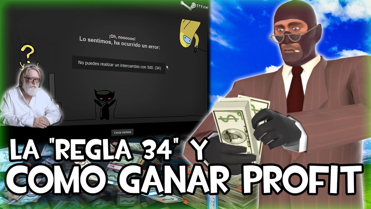 Valve introduce la "RULE 34" a los trades. Como ganar profit sin ...