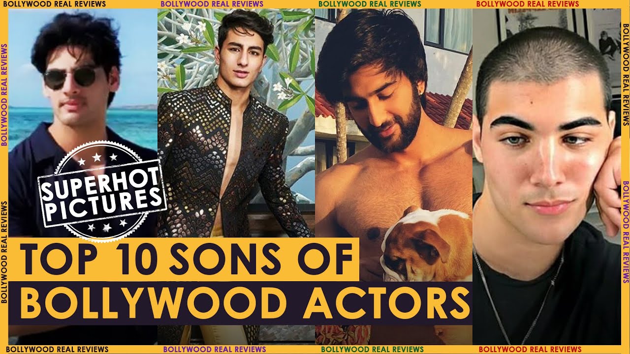Top Handsome Sons Of Bollywood Actors | Never Seen Before | Bollywood ...