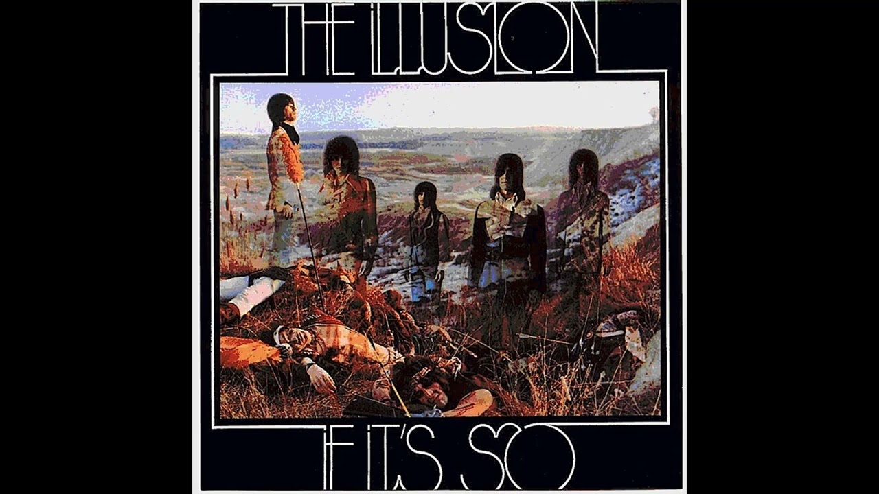 The Illusion - If It's So - 1969 (STEREO in) - YouTube