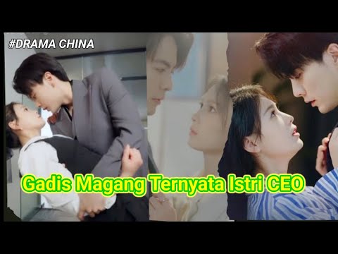 Gadis itu Istri BOS Drama China Full Episode Sub Indo
