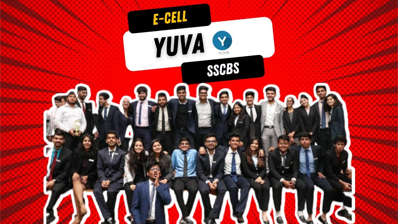 Getting to Know Yuva - the E-Cell of SSCBS - YouTube