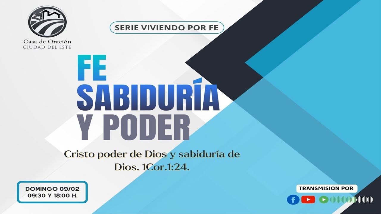 FE, SABIDURÍA Y PODER - YouTube