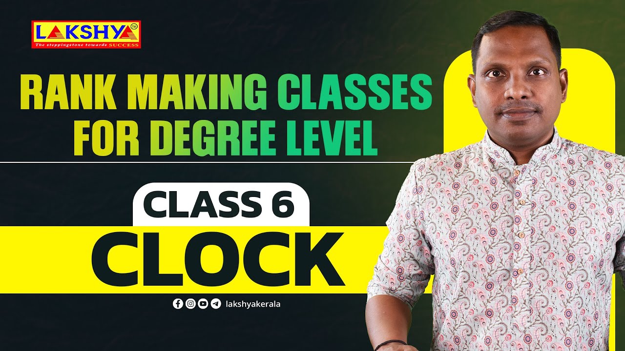 Class 6 | Rank Making Classes for Degree Level | Clock | Lakshya PSC ...