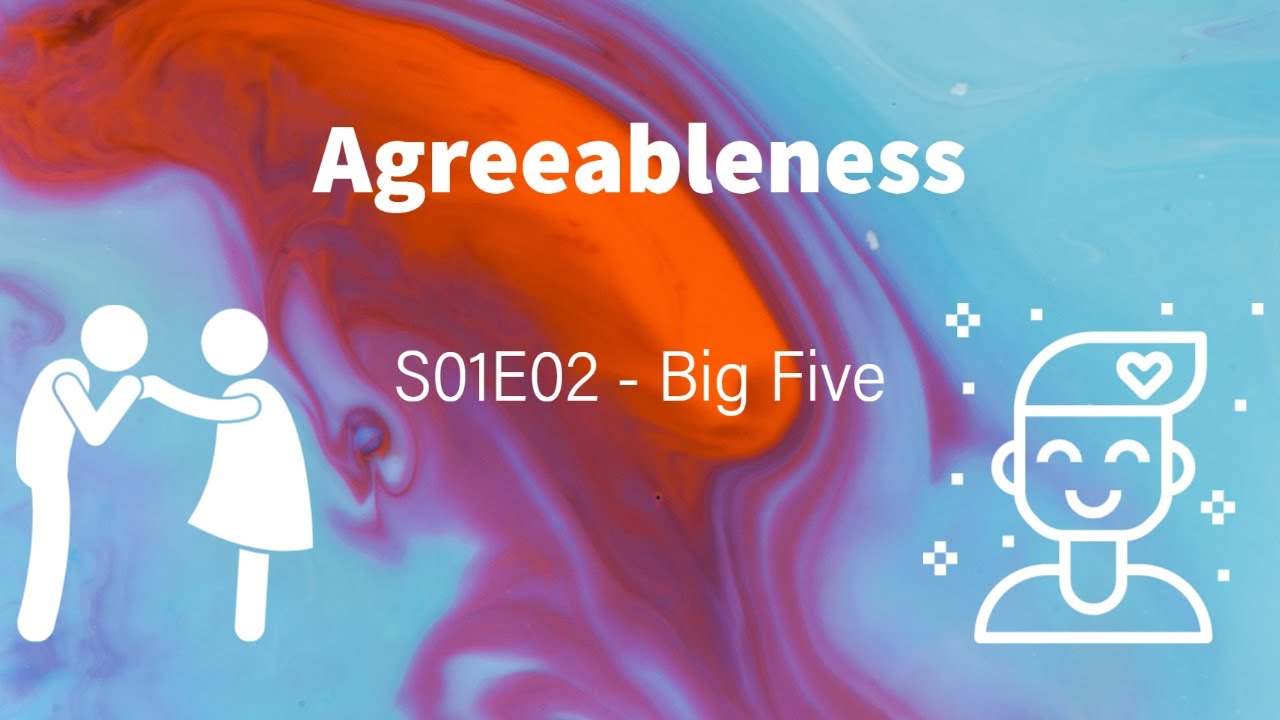 Agreeableness - YouTube