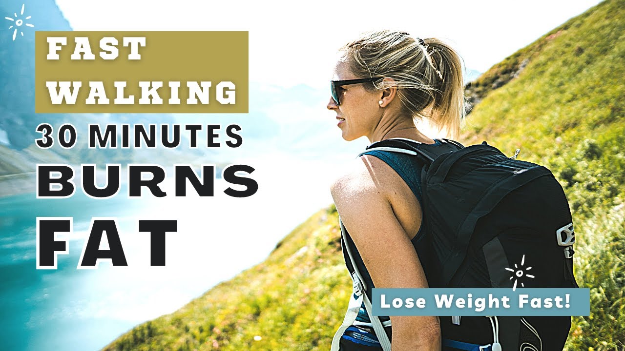 Fast Walking 30 Minutes Burns Fat - YouTube