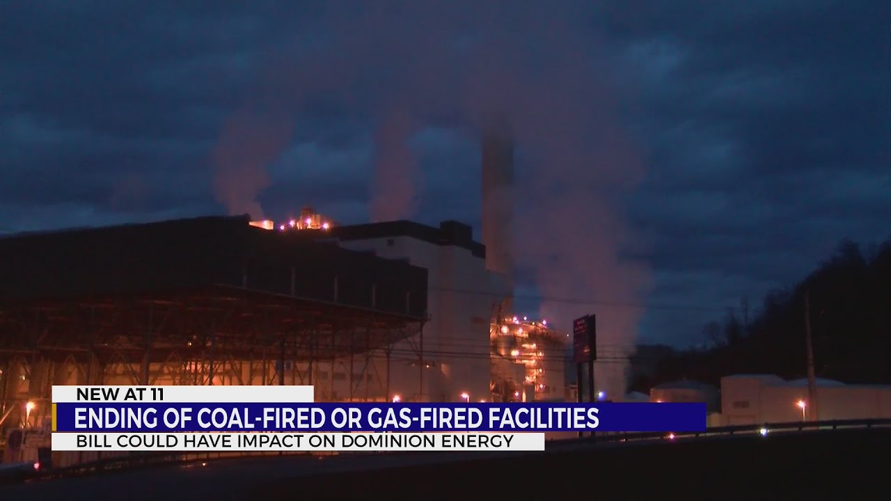Bill set to end coal-fired or gas-fired facilities passes in Virginia ...