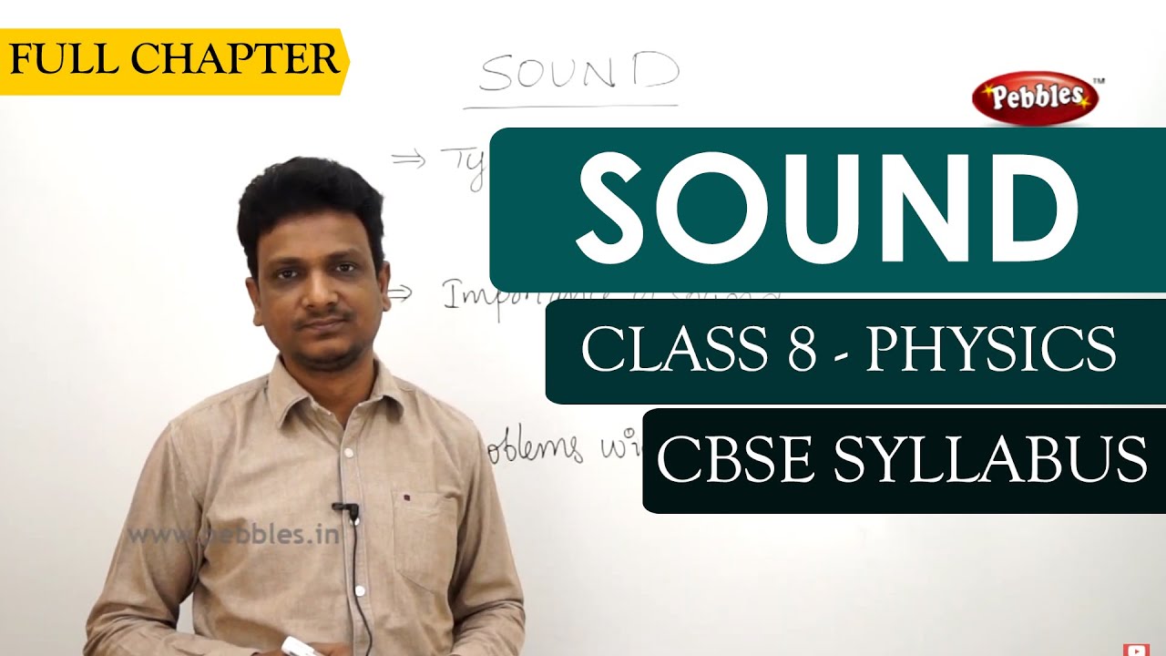 SOUND full lesson | Physics | Class 8 | CBSE Syllabus - YouTube