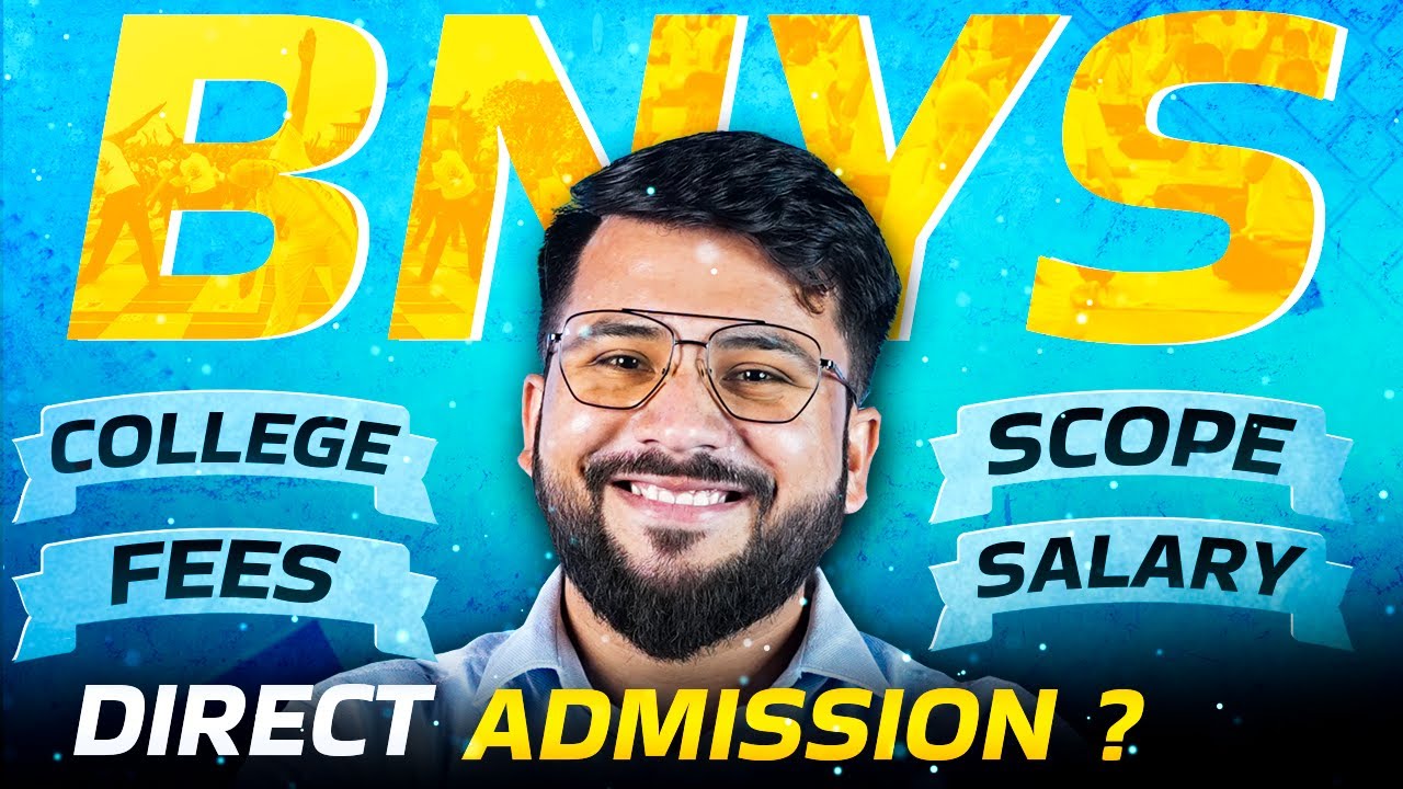 BNYS Course Full Details In 2025 | BNYS करे या नहीं ? - YouTube