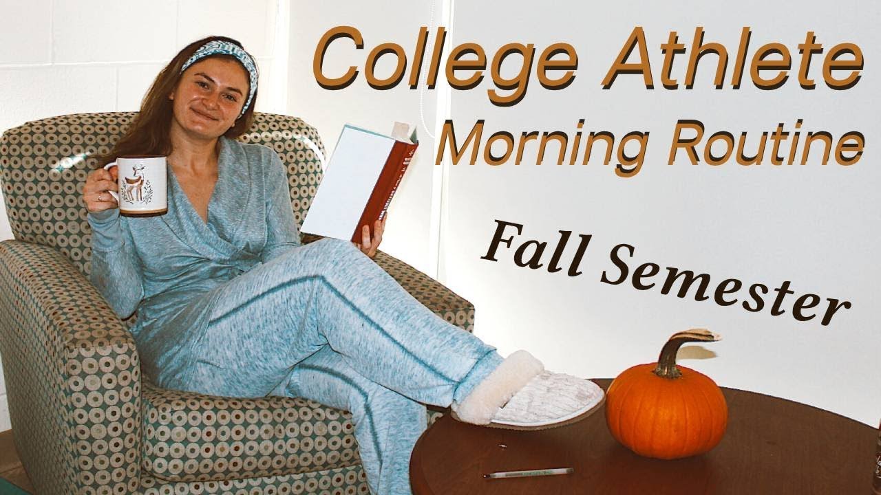 My MORNING ROUTINE/College Athlete/Fall Semester - YouTube