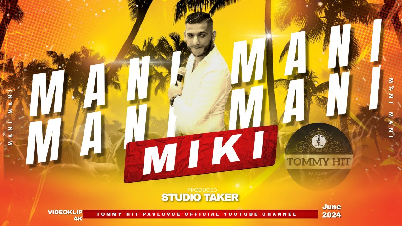 Gipsy Daniel - MIKI 🕺💃 MANI MANI 🕺💃 JUL 2024 - YouTube