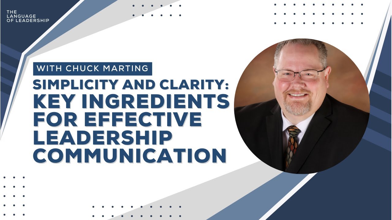 Simplicity and Clarity: Key Ingredients for Effective Leadership ...