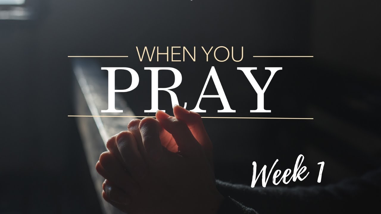 When You Pray - Week 1 - Pastor Nate - 1/01/23 - YouTube