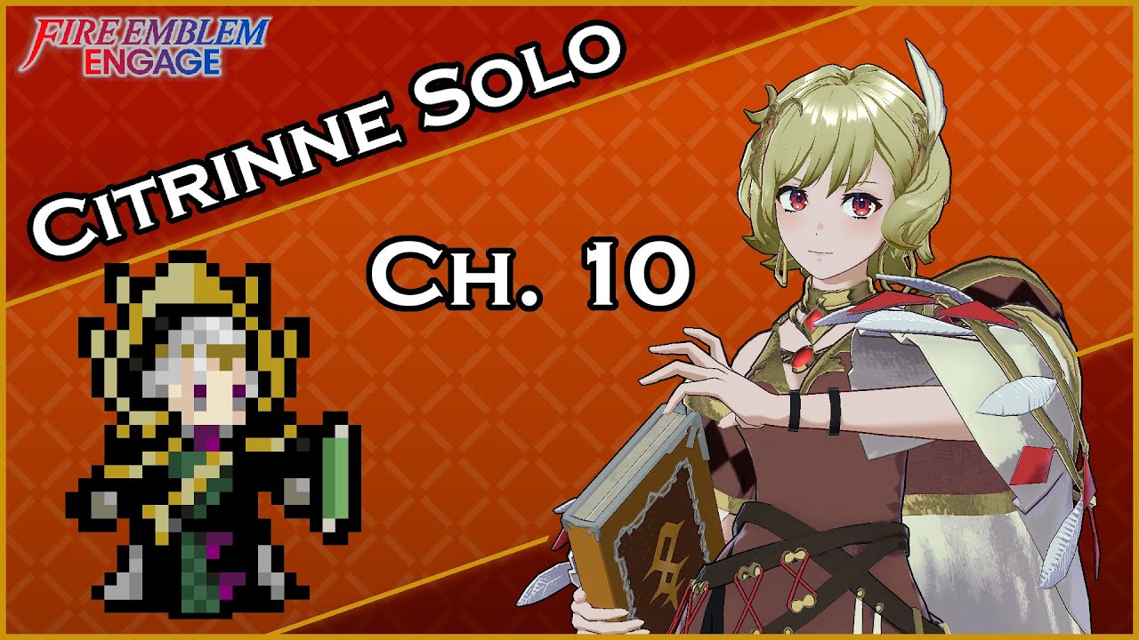 Fire Emblem Engage - Citrinne solo - Chapter 10 - 007 - Maddening - YouTube
