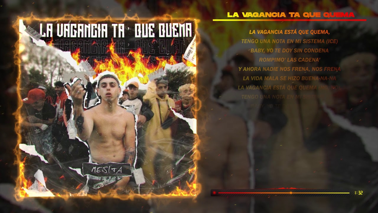 MESITA - La Vagancia Ta' Que Quema (Letra/Lyric) - YouTube