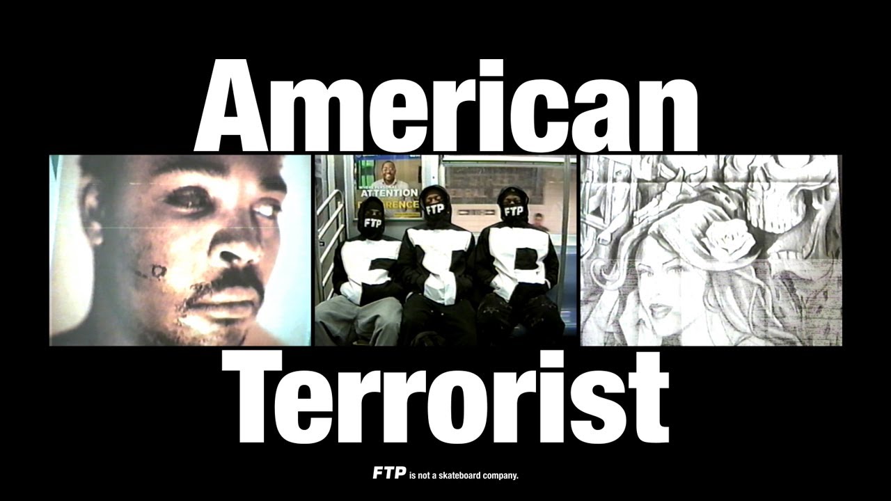 AMERICAN TERRORIST BY FTP® - YouTube