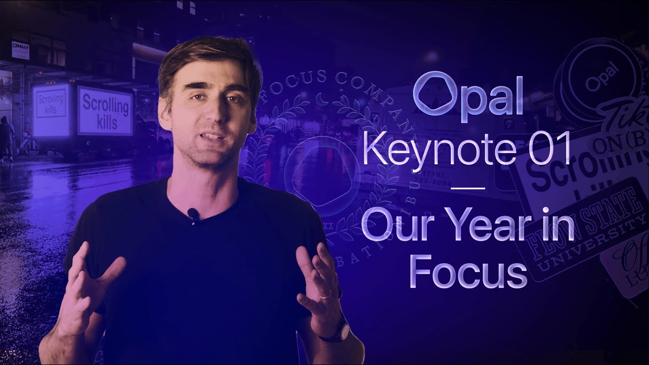 Opal – Keynote 01 | Our Year in Focus - YouTube
