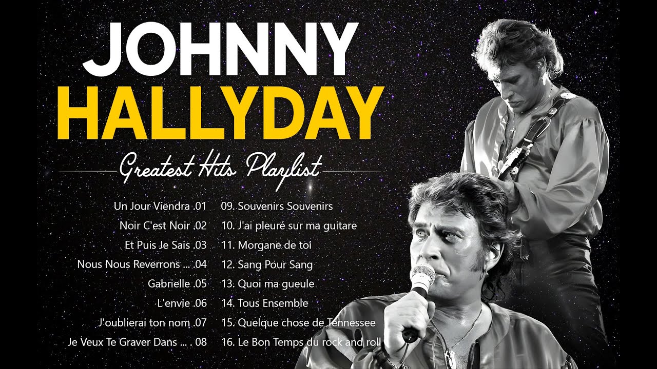 Johnny Hallyday Best of Full Album Johnny Hallyday Album Complet ...