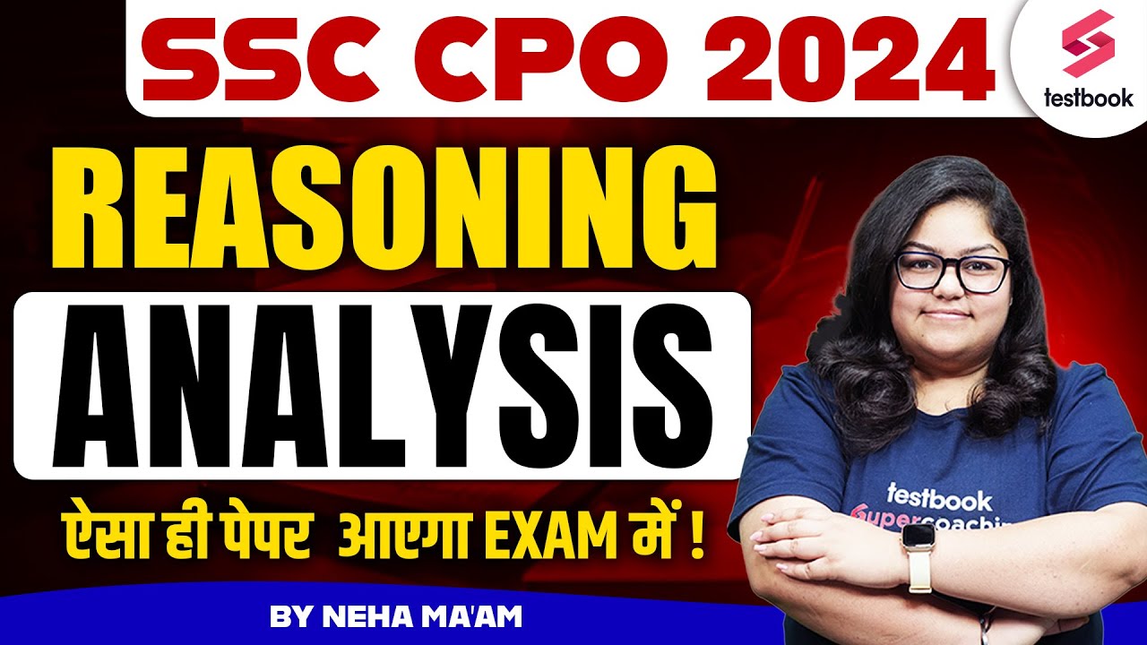 SSC CPO 2024 Reasoning Exam Analysis | SSC CPO Paper Review 2024 | SSC ...