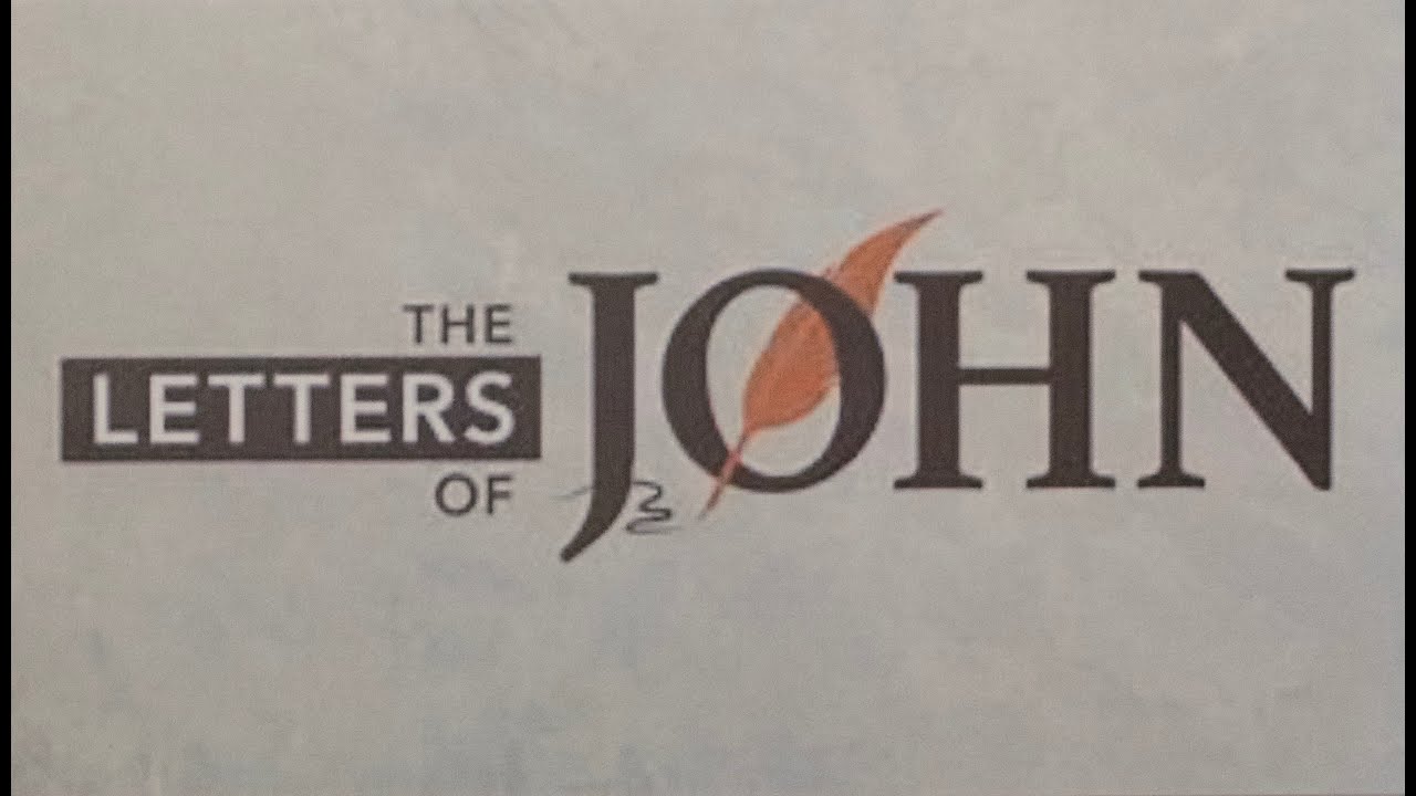 09-24-2024 "The Letters of John" Week 2 - YouTube