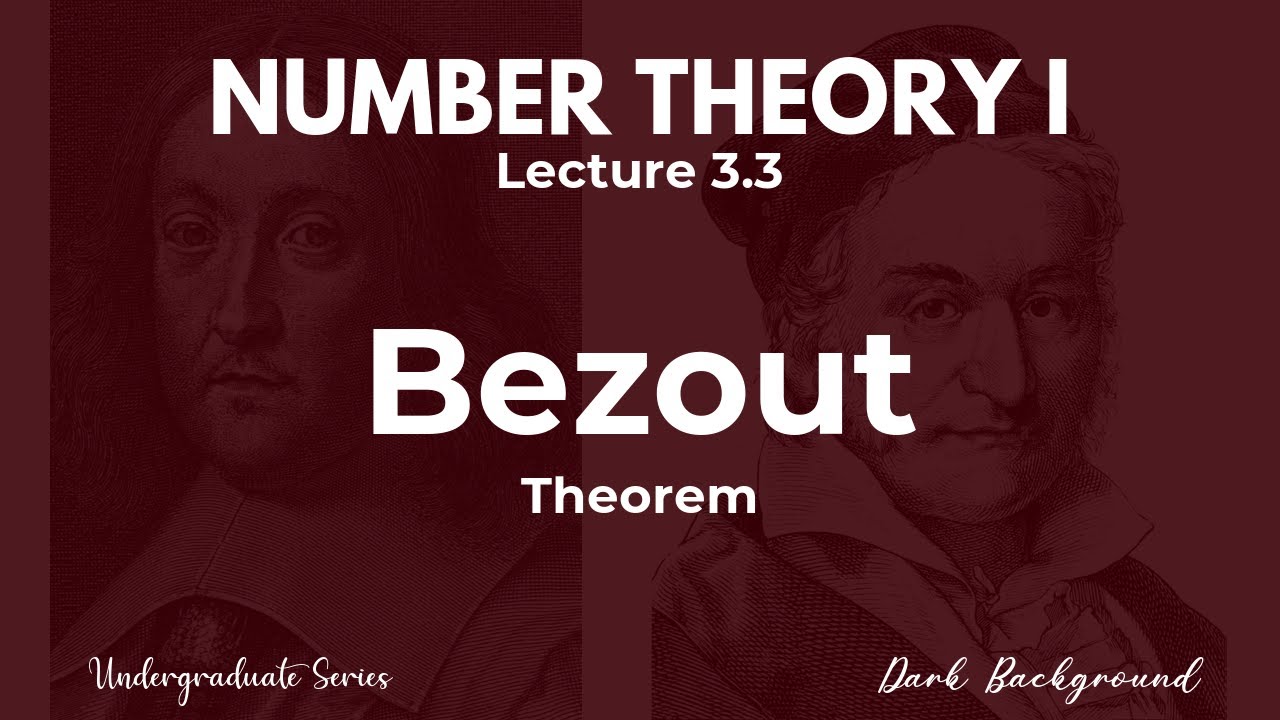 First Course in Number Theory | Lecture 3.3 Bezout's Theorem - YouTube