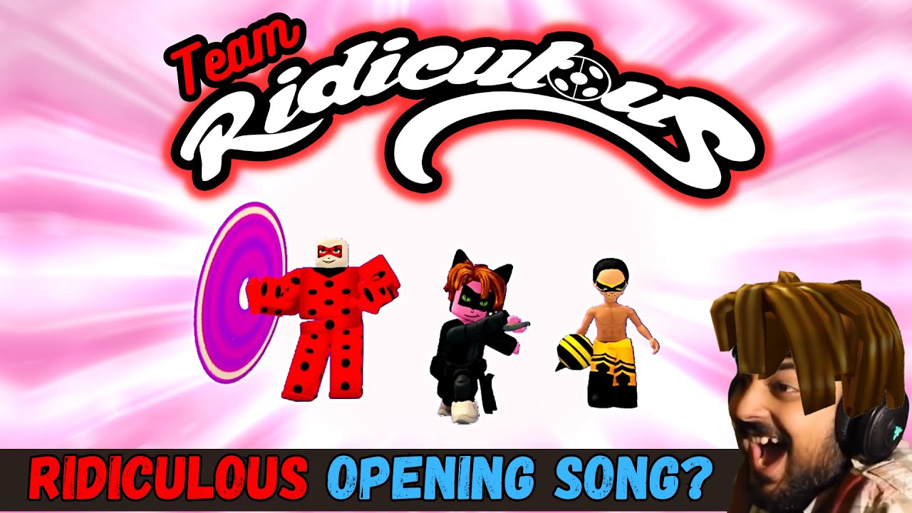 Miraculous Opening 🤣 to Ridiculous Opening Theme 🤣 - YouTube