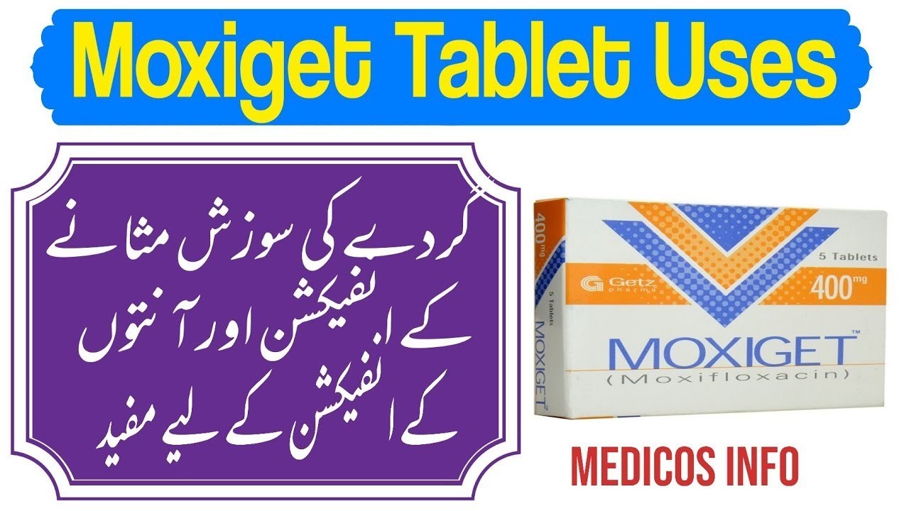 Moxiget 400mg Tablet Uses, Side Effects in Urdu | Moxifloxacin 400mg ...