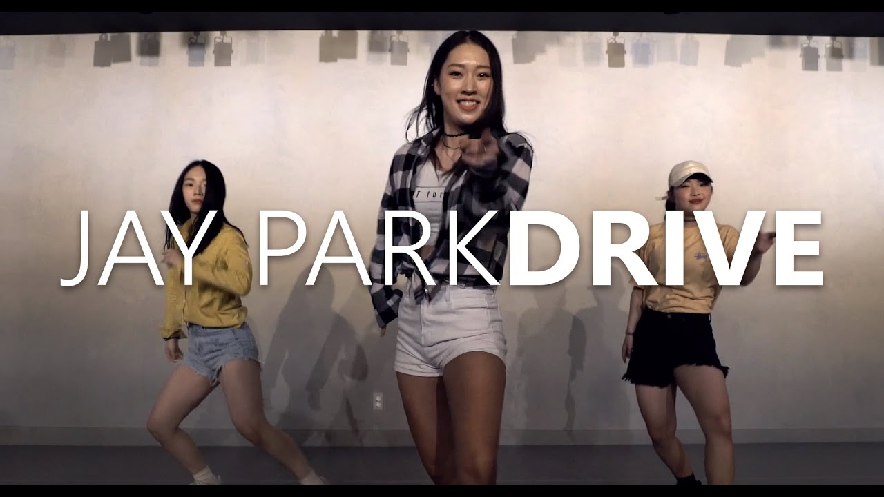 Jay Park Drive Ft Gray Choreography Jane Kim Youtube