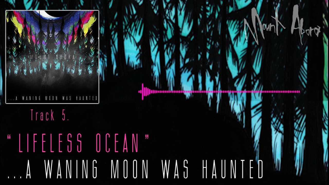 Mount Abora - Lifeless Ocean - YouTube