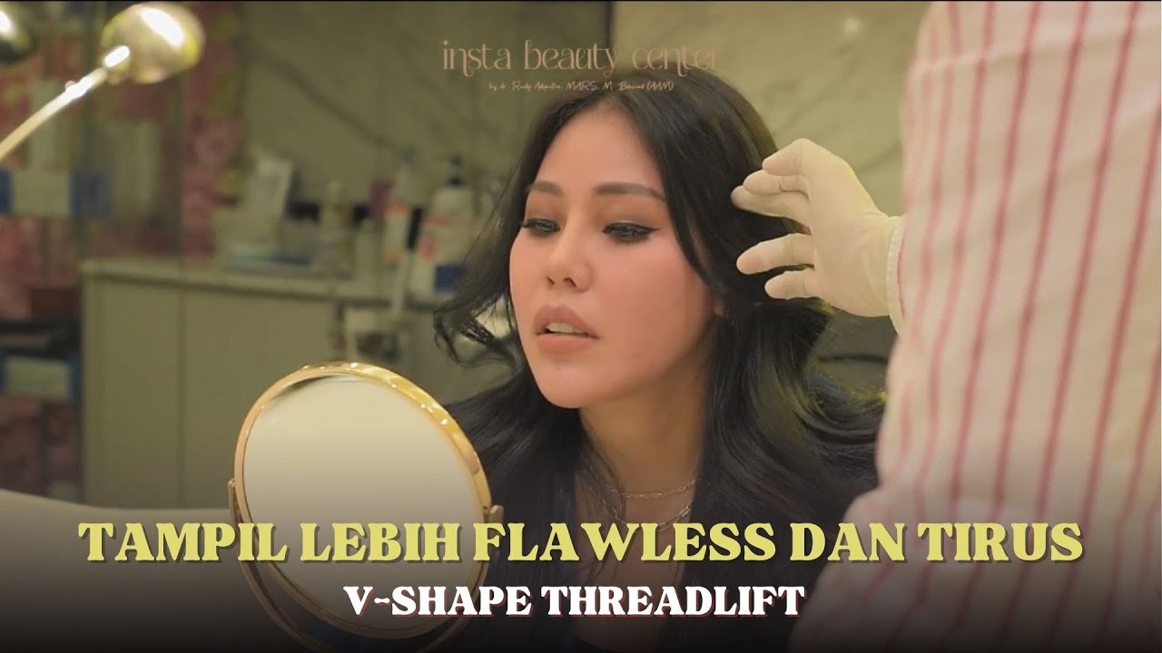 Muka Lebih Tirus di Akhir Tahun! V-Shape Threadlift Solusinya! - YouTube
