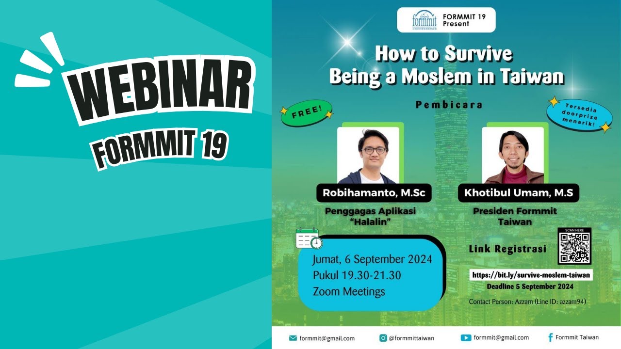 WEBINAR WELCOME PARTY FORMMIT 19 UNTUK MABA FALL 2024 "How to Survive being a Muslim in Taiwan ...