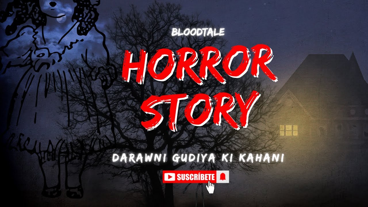 Shrapit Gudiya ki Darawani Kahani | Horror Animation Story | Bloodtale ...