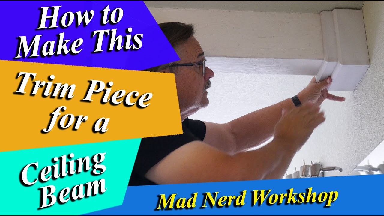 How to trim out the end of a ceiling beam. - YouTube