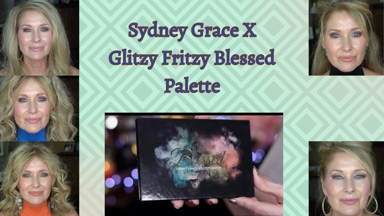 Glitzy Fritzy X Sydney Grace Blessed Palette/Over 65 - YouTube