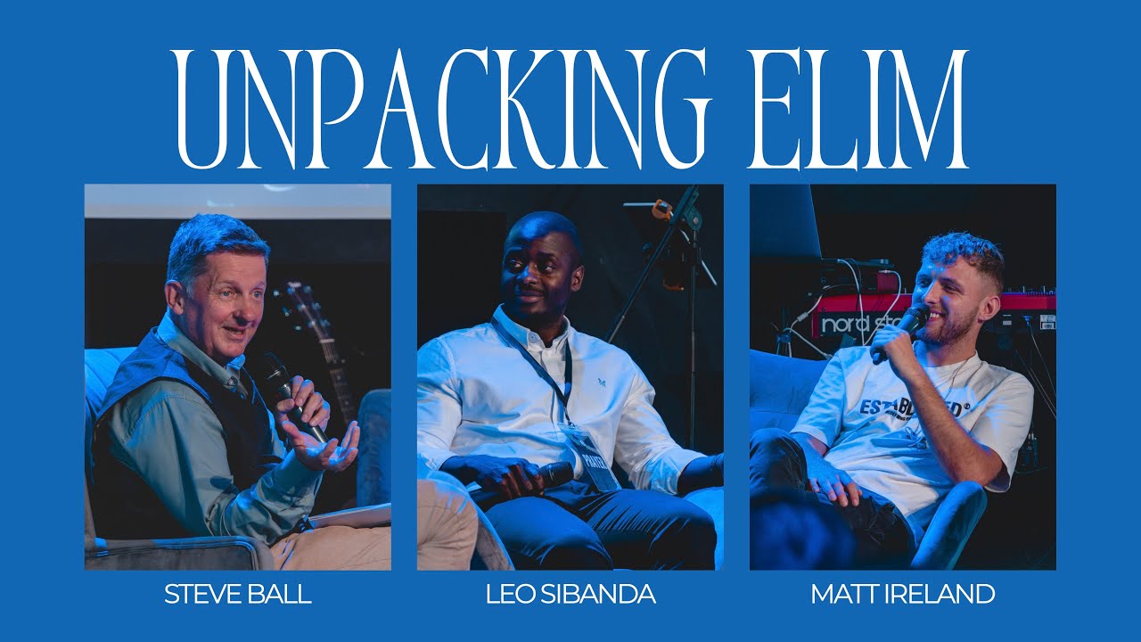 Unpacking Elim | Steve Ball, Matt Ireland, Leo Sibanda | SOUTHVILLE ...