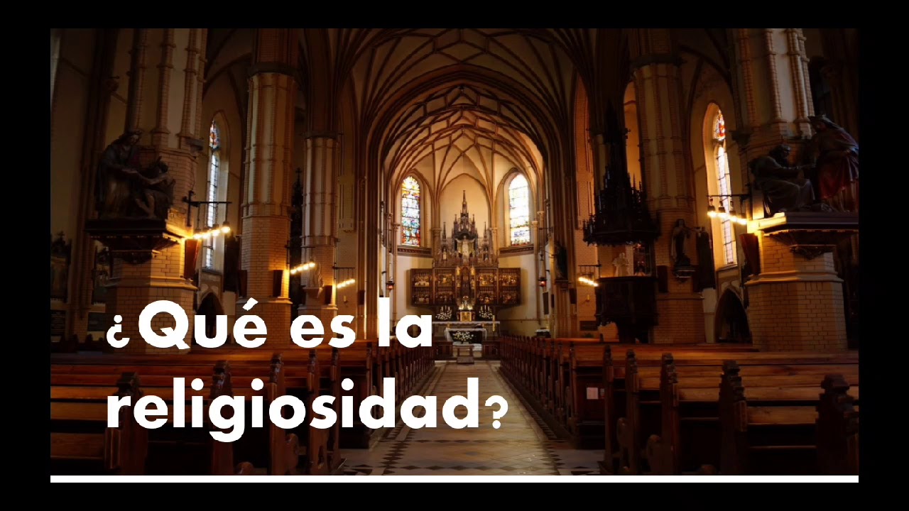 ¿Que es la religiosidad? ¿Quienes son los religiosos? - YouTube