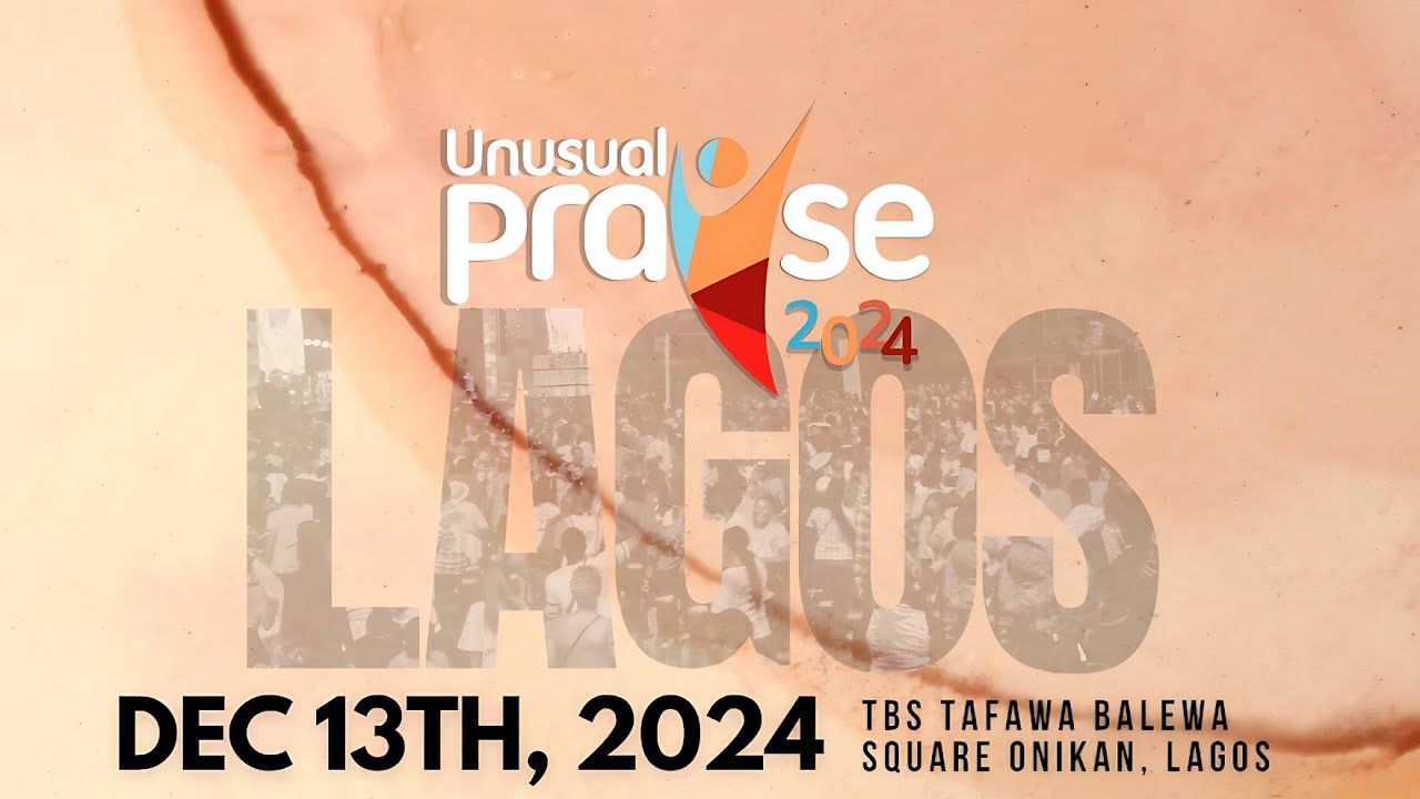 Unusual Praise Lagos 2024 (Announcement) - YouTube